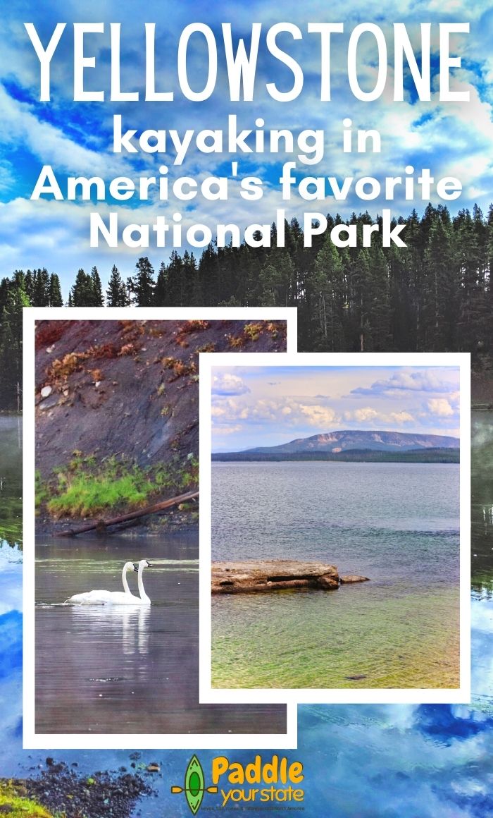 Kayaking in Yellowstone National Park - YES YOU CAN!